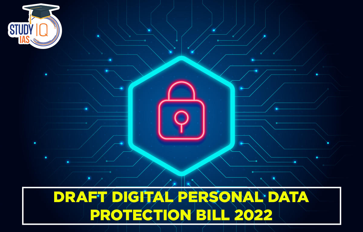 Draft Digital Personal Data Protection Bill 2022