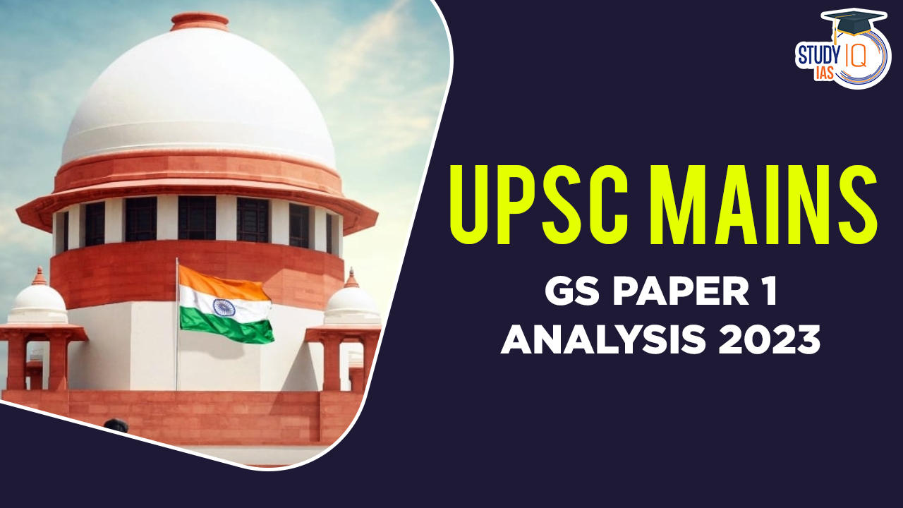UPSC Mains GS Paper 1 Analysis 2023 Question-wise, Trend-wise UPSC Mains GS Paper 1 Analysis 2023 Question-wise, Trend-wise