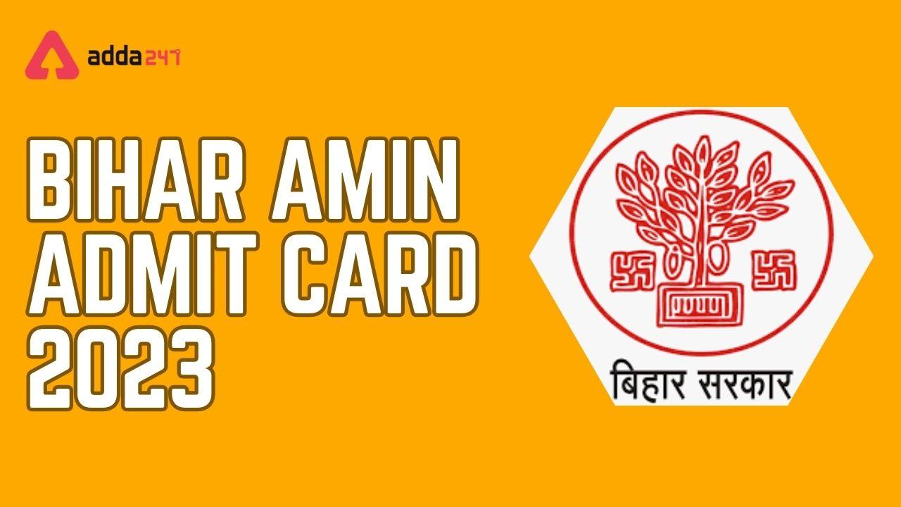 Bihar Amin Admit Card 2023 Out Download Admit Card PDF Bihar Amin Admit Card 2023 Out Download Admit Card PDF