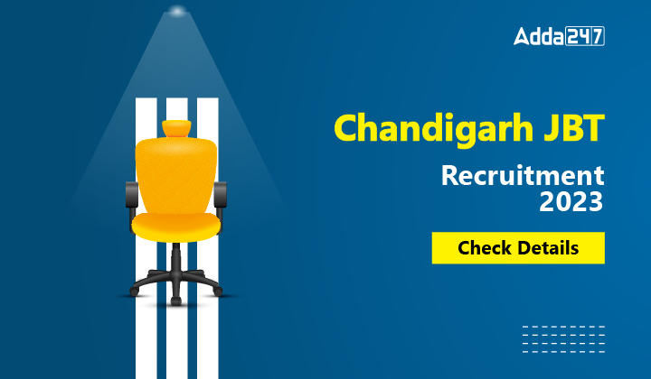 Chandigarh JBT & TGT Vacancy 2023, Eligible Candidate List Released Chandigarh JBT & TGT Vacancy 2023, Eligible Candidate List Released