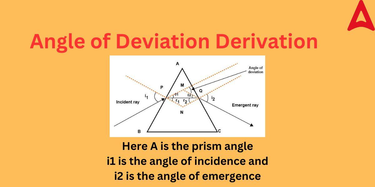 Angle of Deviation: Definition, Diagram, Formula, Examples Angle of Deviation: Definition, Diagram, Formula, Examples