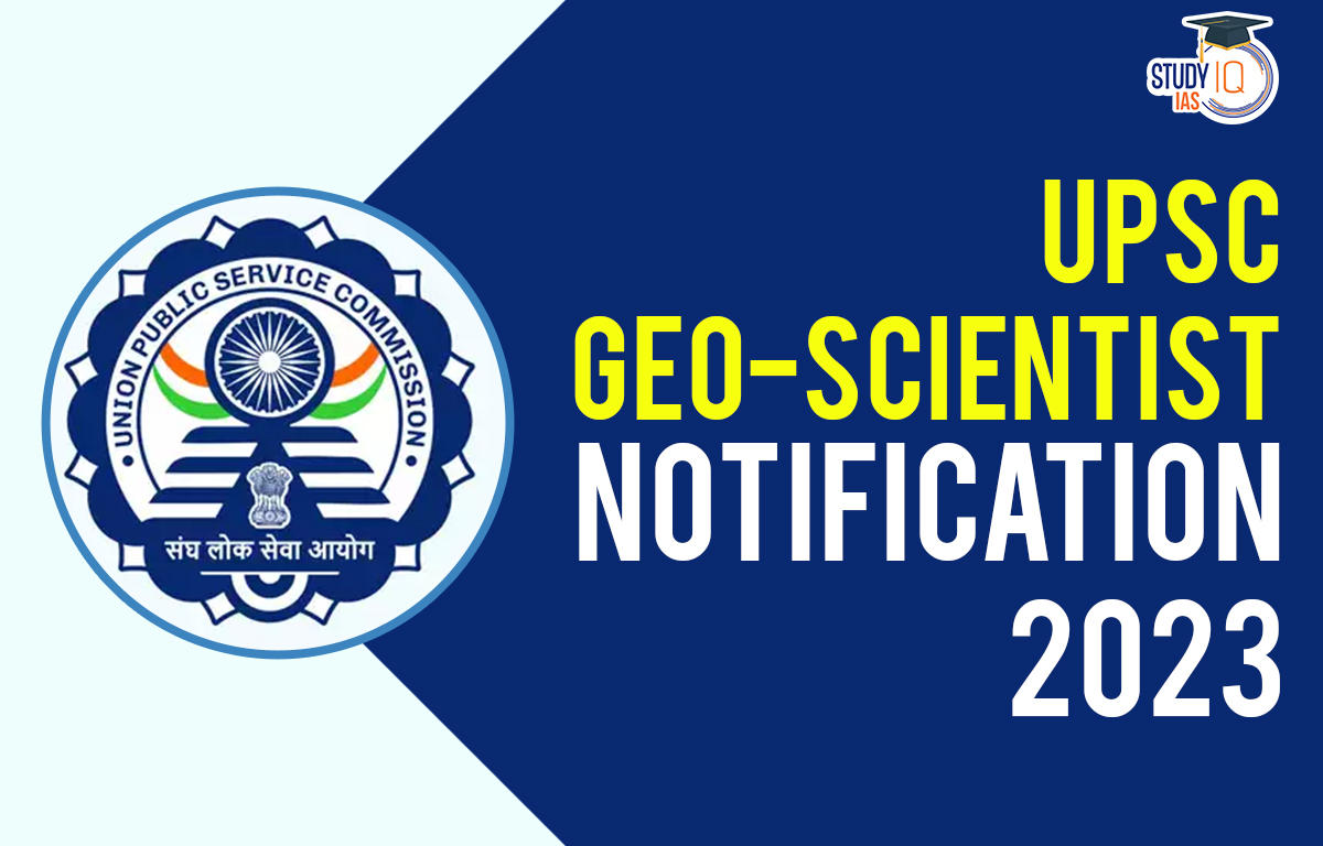UPSC Geo-Scientist Notification 2023, Check Exam Date, Eligibility UPSC Geo-Scientist Notification 2023, Check Exam Date, Eligibility