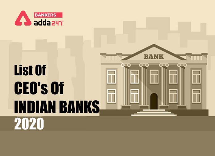 List Of CEO's Of Indian Banks 2020