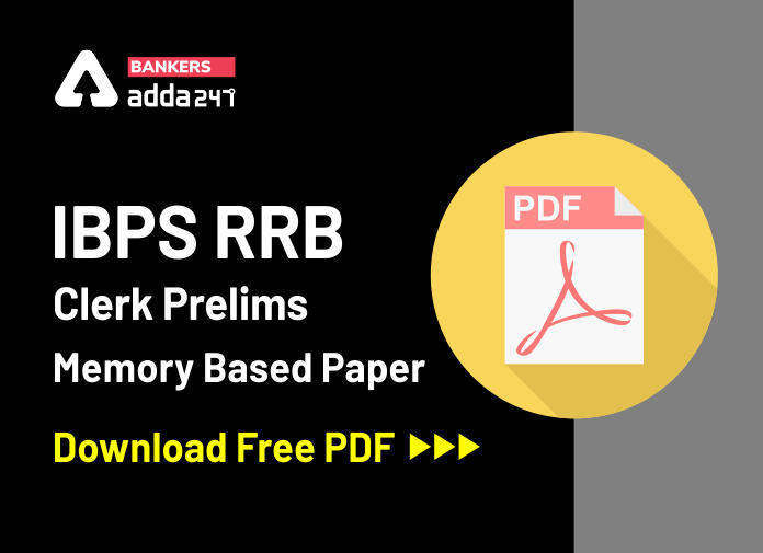 IBPS RRB Clerk Prelims Memory Based Question Papers: Download Practice Set Free PDF for RRB ...