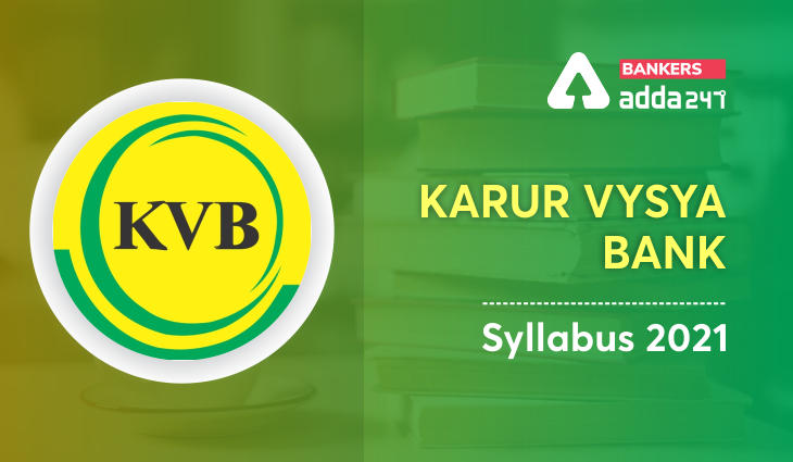 Karur Vysya Bank Syllabus 2021, Download Syllabus PDF & Exam Pattern