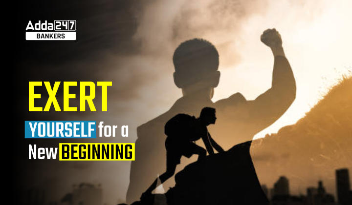 Exert Yourself for a New Beginning