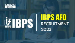 IBPS AFO Salary 2023, Salary Structure, Job Profile & Allowances