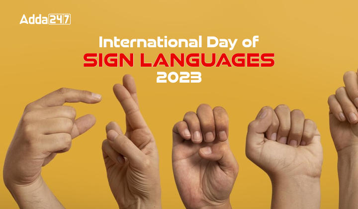International Day of Sign Languages 2023, Date, History and Significance