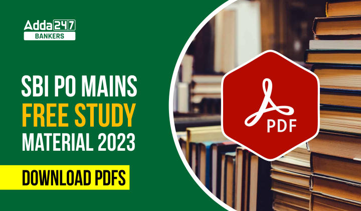 SBI PO Mains Free Study Material 2023, Download PDFs