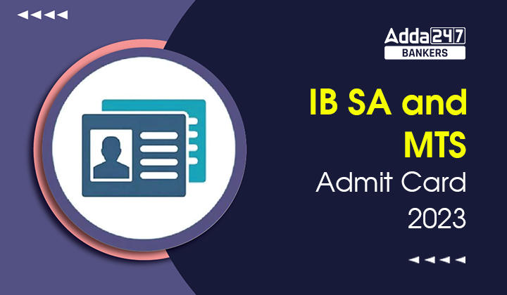 IB SA and MTS Admit Card 2023, IB SA और MTS एडमिट कार्ड 2023, Exam City ...
