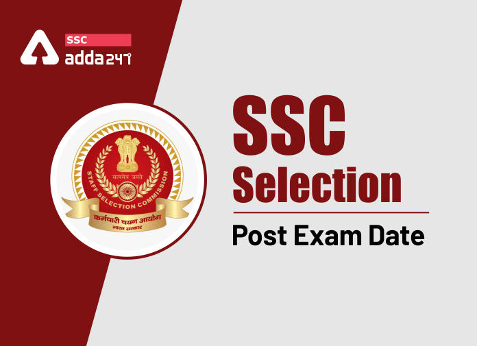 SSC Selection Post 2021 Phase IX Exam Dates Released Check New Exam Dates