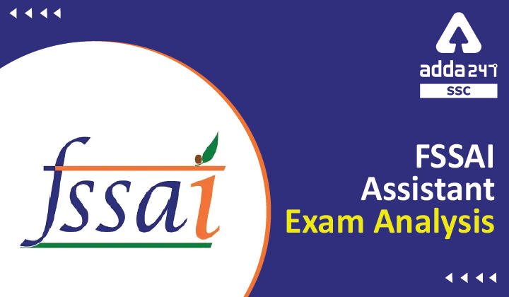 FSSAI Assistant Exam Analysis 2022