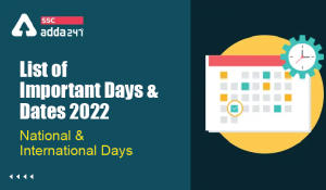 Important Days and Dates 2022, List of National and International Days