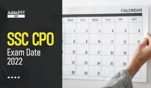 SSC CPO Syllabus 2022 PDF and Exam Pattern for Paper 1 and 2
