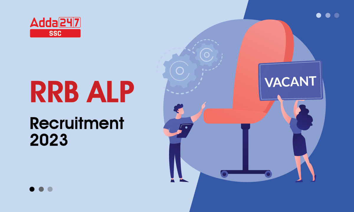 RRB ALP Recruitment 2023 Notification, Apply Online, Syllabus