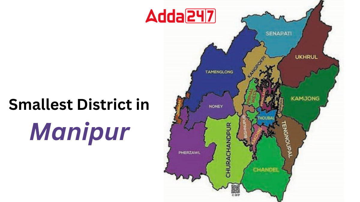 Smallest District in Manipur, Know the District Name