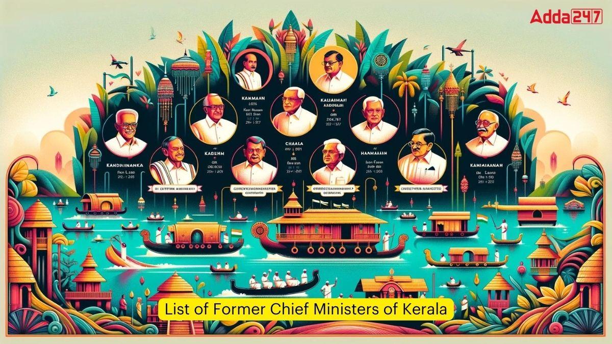 List of Former Chief Ministers of Kerala (1956-2024)