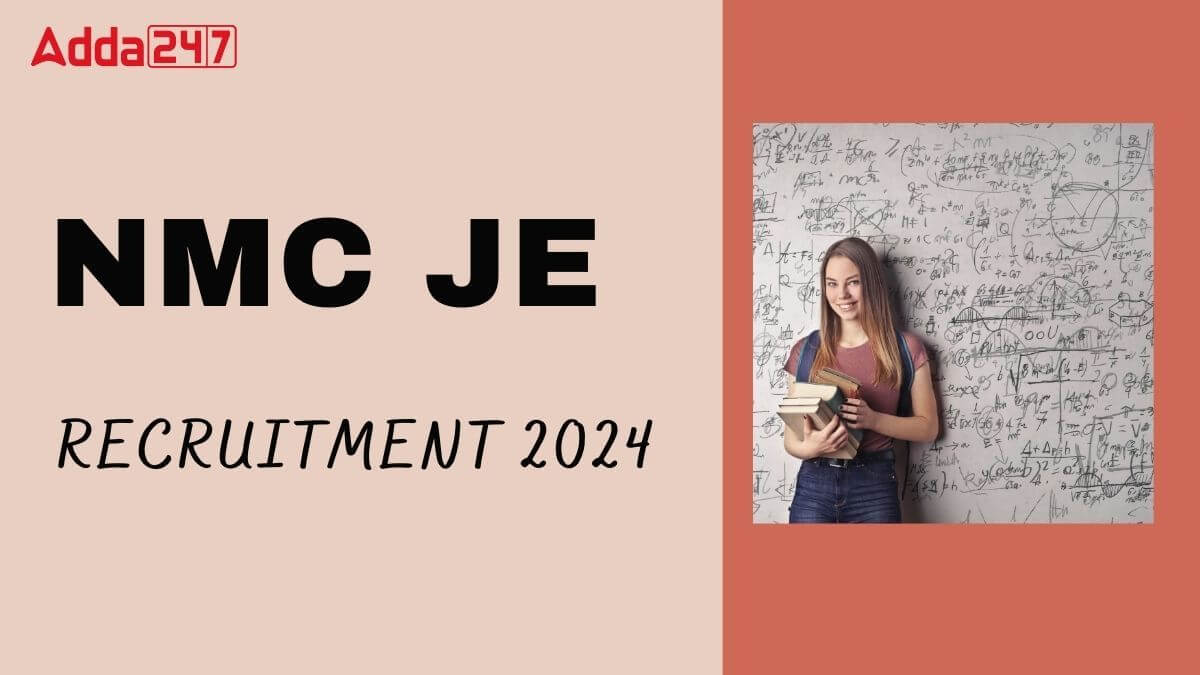 NMC JE Recruitment 2024 Out, Last Date To Apply Online For 245 Vacancies