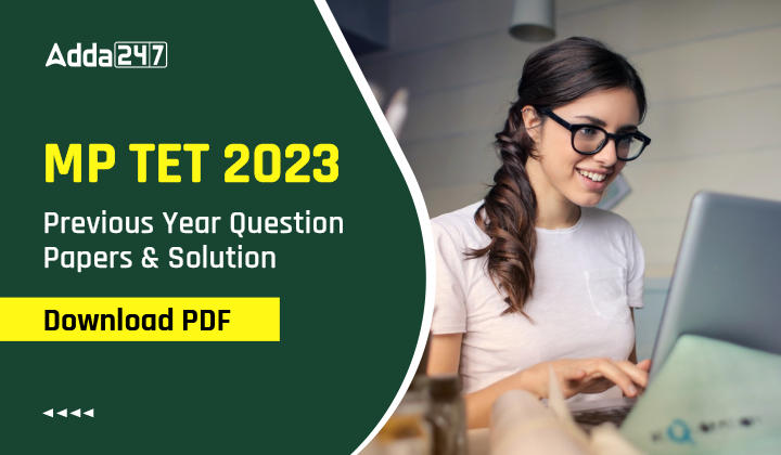 MP TET Previous Year Question Papers and Solution Download