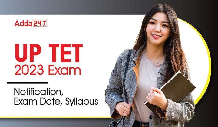UPTET 2023 Exam - What is UPTET Exam in Uttar Pradesh?