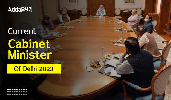 Current Cabinet Ministers of Delhi 2023 PDF