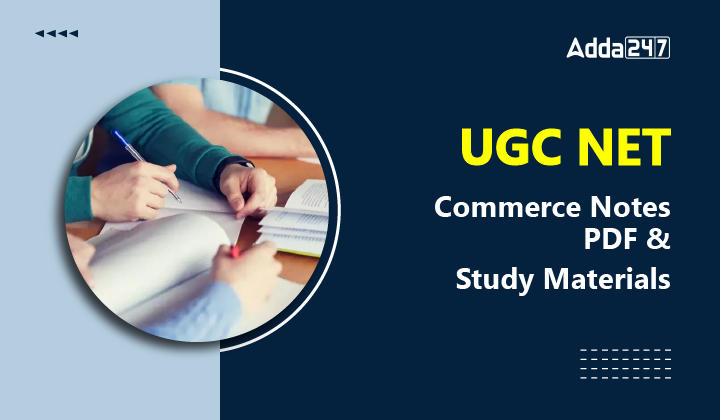 UGC NET Commerce Notes PDF & Study Materials