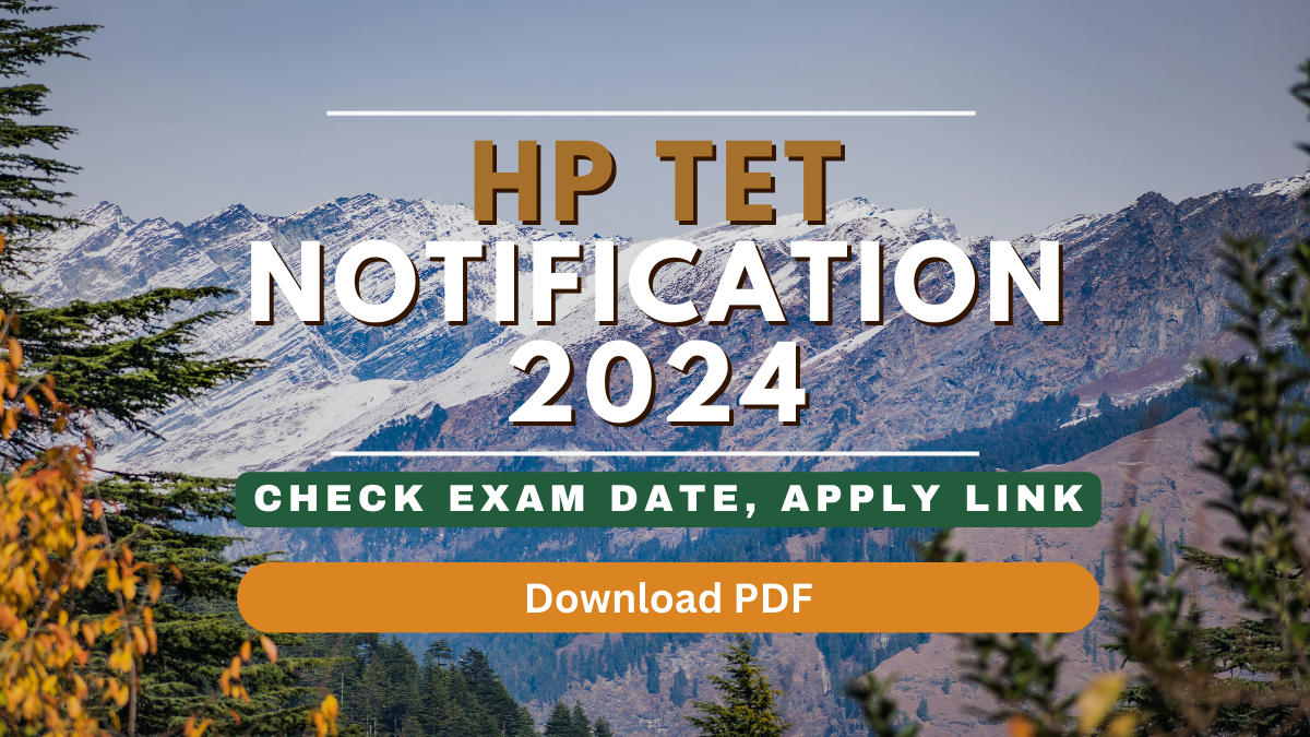 HP TET 2024 Exam Date Out, Check Nov Exam Timing and Schedule