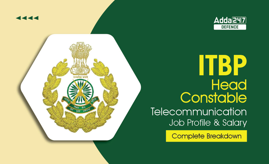 ITBP Head Constable Telecommunication Job Profile and Salary Complete ...