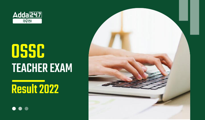 OSSC Teacher Result 2023 Out TGT Regular Teacher Merit List OSSC Teacher Result 2023 Out TGT Regular Teacher Merit List