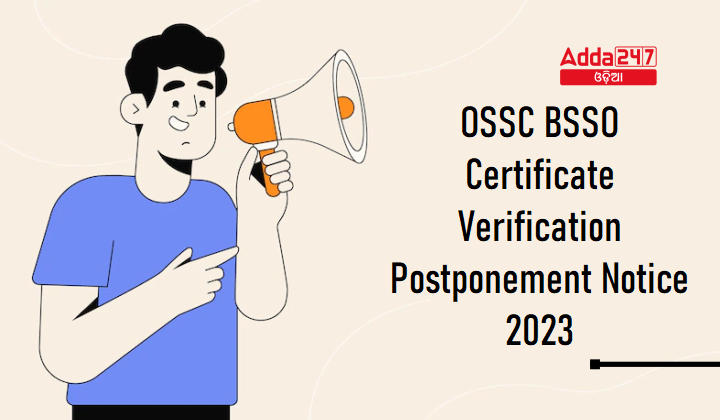 OSSC BSSO Certificate Verification Postponement Notice 2023