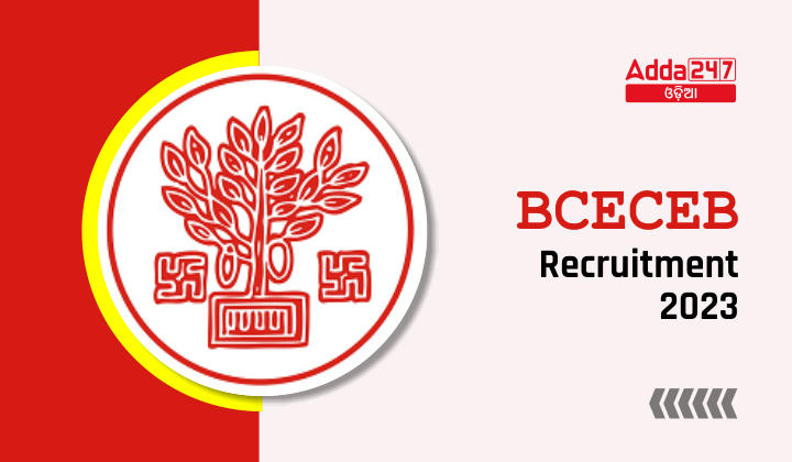 BCECEB ନିଯୁକ୍ତି 2023 504 ଟି ପଦବୀ ପାଇଁ ବିଜ୍ଞପ୍ତି PDF ଯାଞ୍ଚ