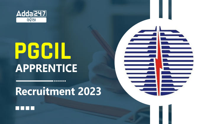PGCIL ଆପ୍ରେଣ୍ଟିସ ନିଯୁକ୍ତି 2023, 1035 ପୋଷ୍ଟ ପାଇଁ ଆବେଦନ କରନ୍ତୁ