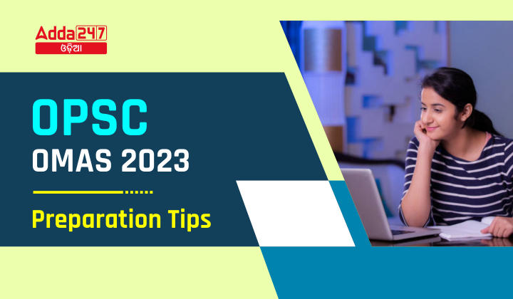 OPSC OMAS ପ୍ରସ୍ତୁତି ଟିପ୍ସ, ଉପଯୁକ୍ତ ଅଧ୍ୟୟନ ଯୋଜନା ପ୍ରସ୍ତୁତ କରନ୍ତୁ