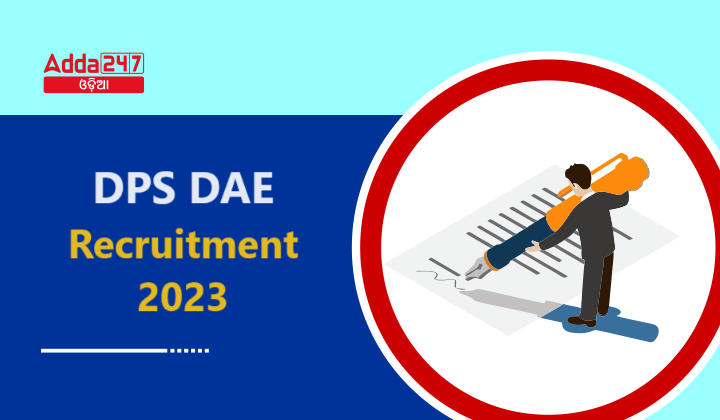 DPS DAE ନିଯୁକ୍ତି 2023, JPA ଏବଂ JSK ପୋଷ୍ଟ ପାଇଁ ଆବେଦନ କରନ୍ତୁ