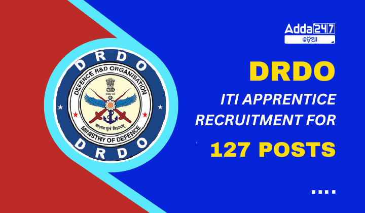 127 ପୋଷ୍ଟ ପାଇଁ DRDO ITI ଆପ୍ରେଣ୍ଟିସ୍ ନିଯୁକ୍ତି 2024 ପାଇଁ ଆବେଦନ କରନ୍ତୁ
