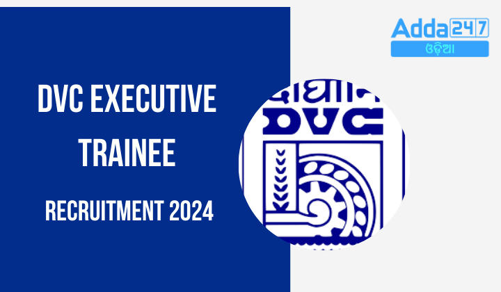 176 ପୋଷ୍ଟ ପାଇଁ DVC କାର୍ଯ୍ୟନିର୍ବାହୀ ପ୍ରଶିକ୍ଷକ ନିଯୁକ୍ତି 2024