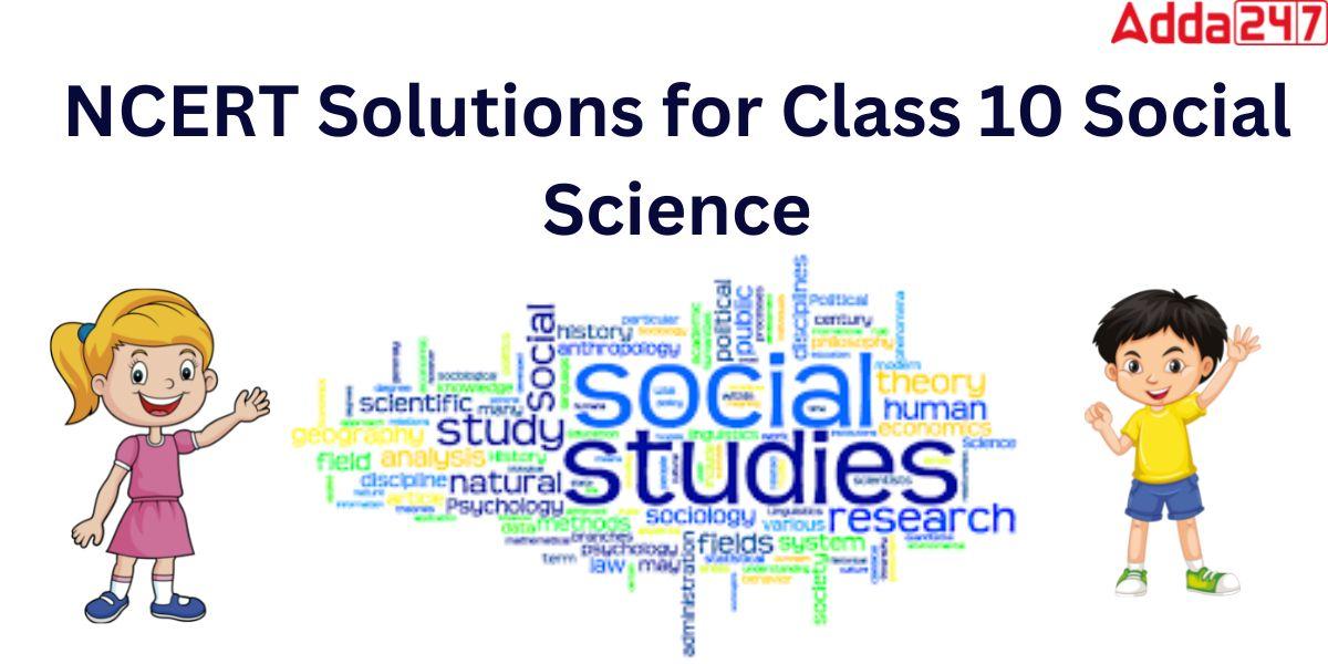 NCERT Solutions Class 10 Social Science
