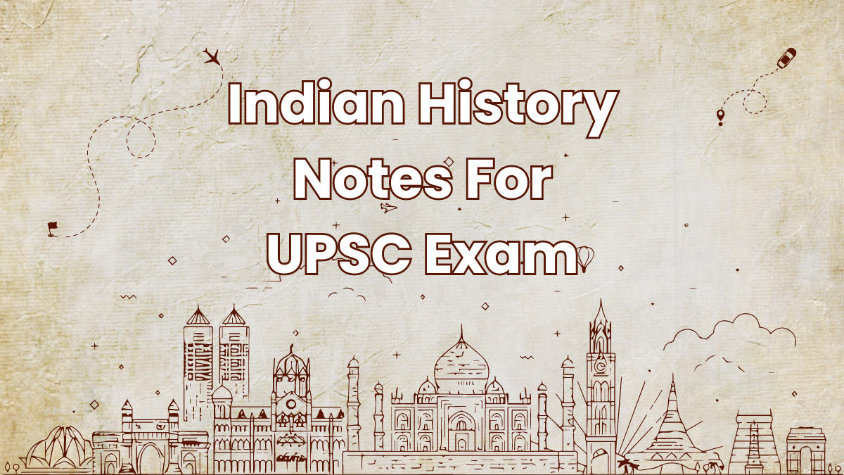 History Notes For UPSC, NCERT-Based Notes PDF