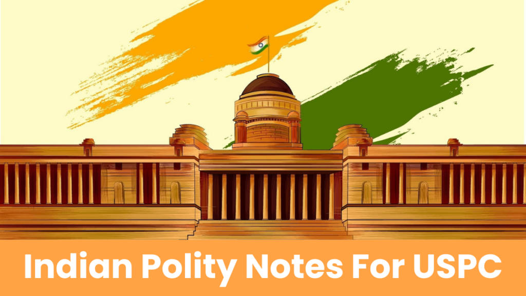 UPSC Polity Notes for Prelims and Mains