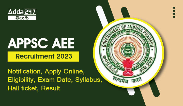 APPSC AEE Recruitment 2023 Notification, Hall ticket Out, Exam Date