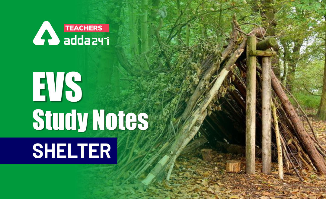 EVS Study Notes: Shelters